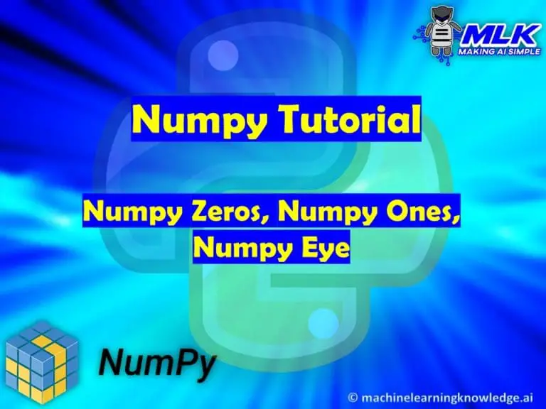 Tutorial Numpy Zeros Numpy Ones And Numpy Eye In