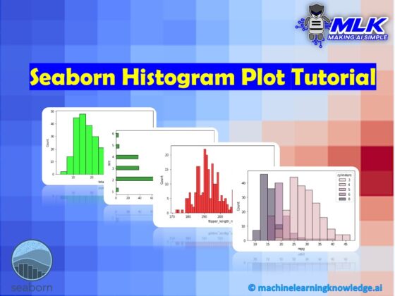 Seaborn Histogram Plot using histplot() - Tutorial for Beginners - MLK ... Seaborn Histogram Plot using histplot() - Tutorial for Beginners - MLK ...