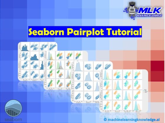 Seaborn Pairplot Tutorial using pairplot() function for Beginners - MLK ...