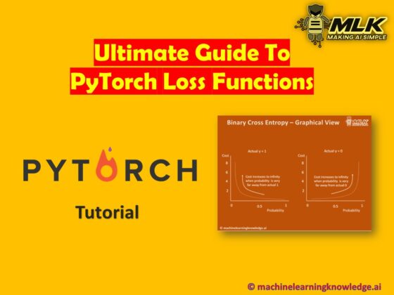 Ultimate Guide to PyTorch Loss Functions - MLK - Machine Learning Knowledge