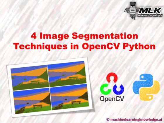 4 Image Segmentation Techniques in OpenCV Python - MLK - Machine ...