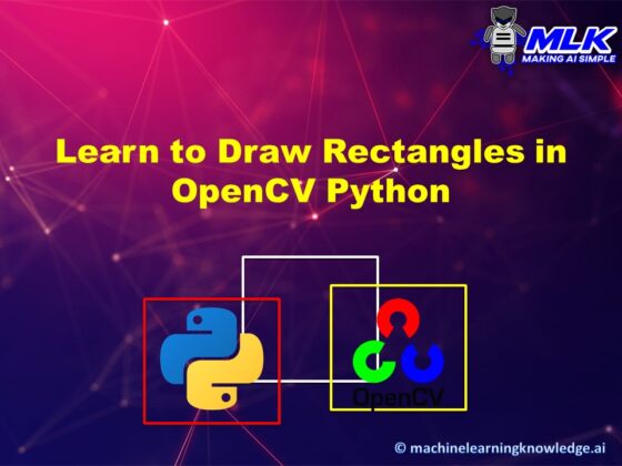 Learn to Draw Rectangle in OpenCV Python using cv2.rectangle() with ...